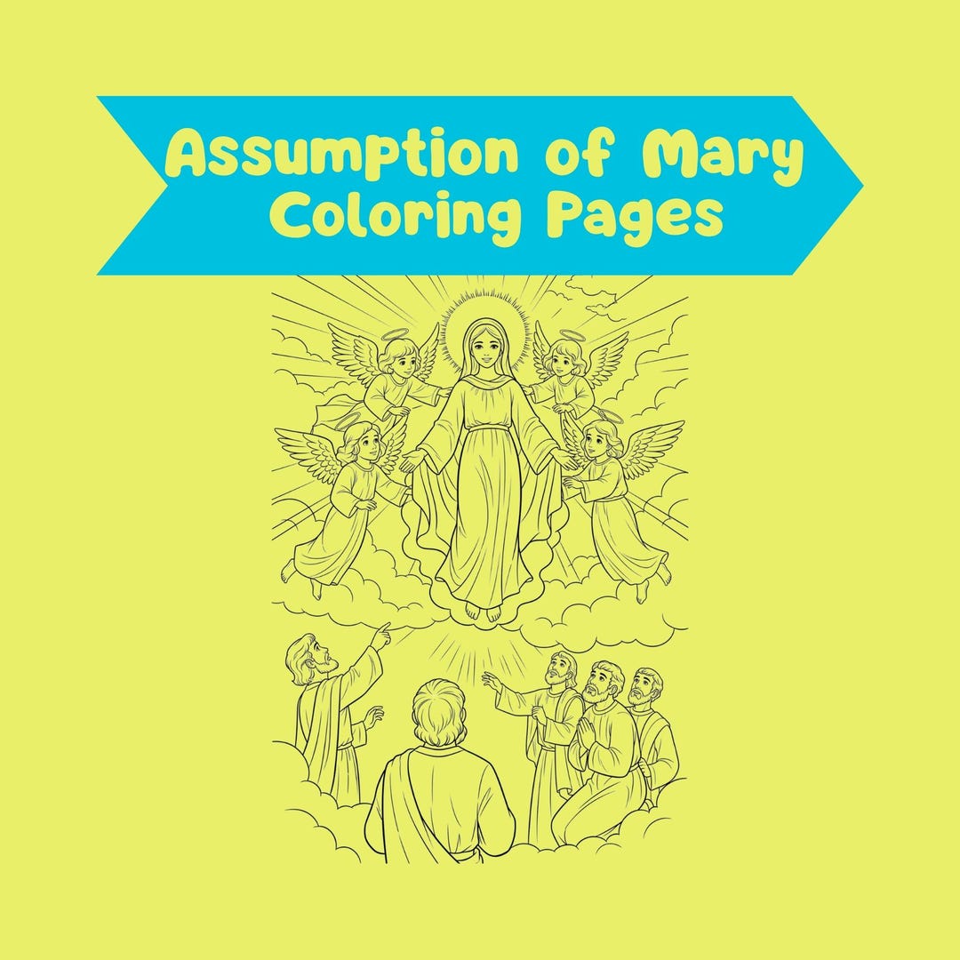 Assumption of Mary Coloring Pages: Catholic Feast Day Printable (PDF ...
