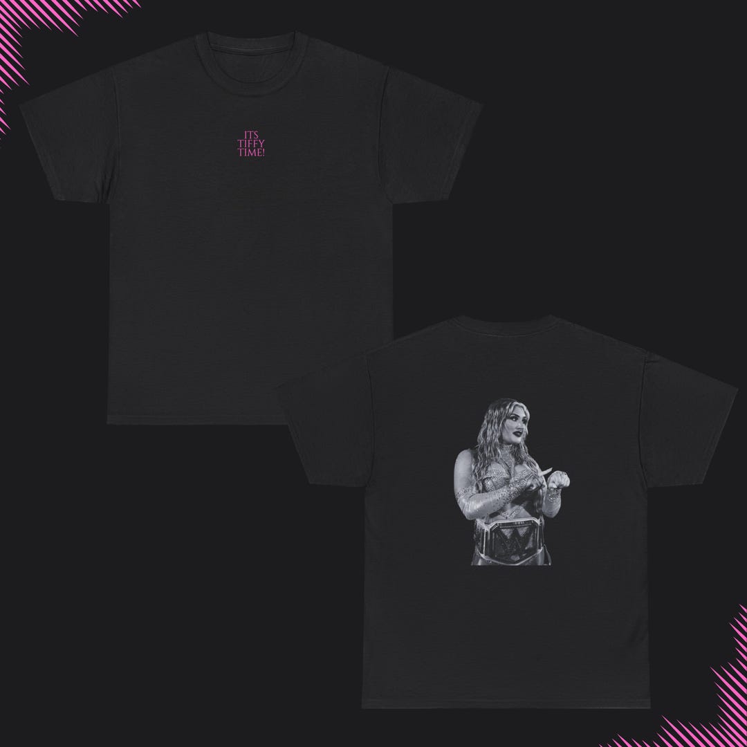 Its Tiffy Time, Tiffany Stratton T-shirt, Back and Front Print ...