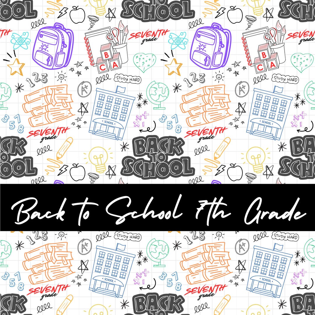 Back to School 7th Grade - Seamless Pattern, Paper, Wall Paper, Black ...