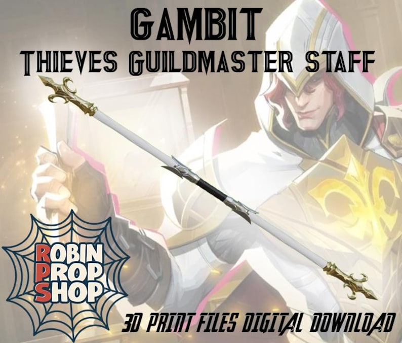 RPS Thieves Guild Gambit Staff || Inspired Cosplay STL File for 3D ...