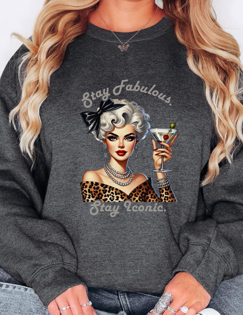 Stay Fabulous Stay Iconic Crewneck, Glam Girl Aesthetic Sweatshirt ...
