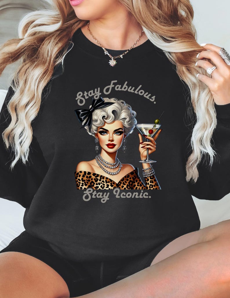 Stay Fabulous Stay Iconic Crewneck, Glam Girl Aesthetic Sweatshirt ...