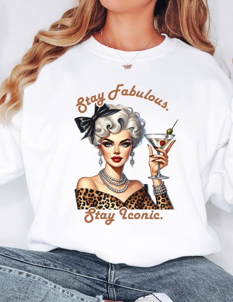 Stay Fabulous Stay Iconic Crewneck, Glam Girl Aesthetic Sweatshirt ...