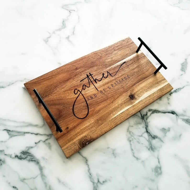 Engraved Acacia Wood Serving Tray: "gather and Be Grateful" - Etsy