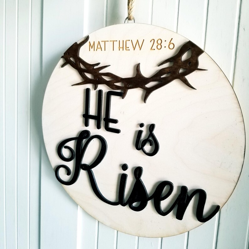 He is Risen Round Sign| Jesus Indoor Sign | 3 Layered Sign | Christian Gift and Home Decor | - Etsy
