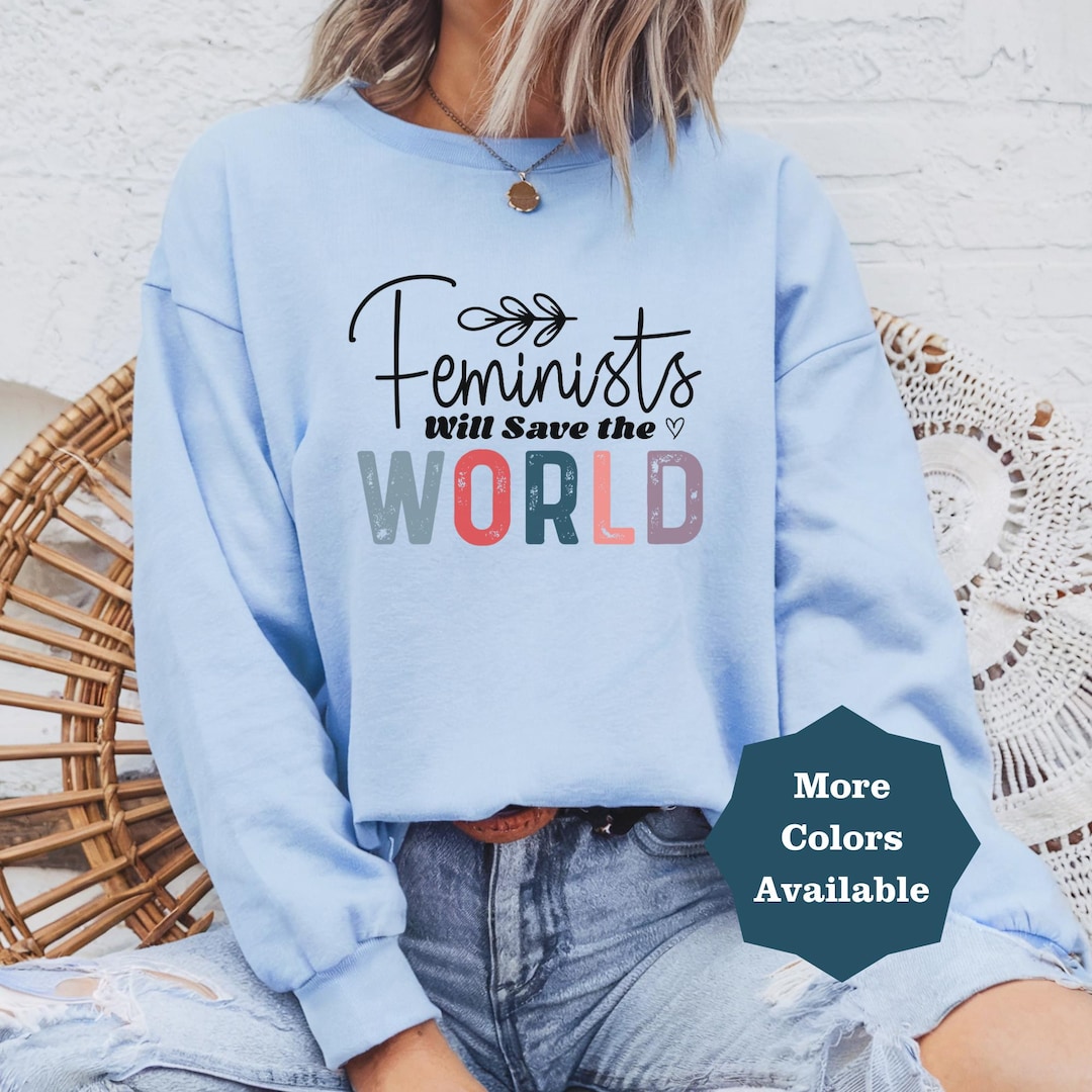 Feminist Sweatshirt, Women's Rights Shirt, Feminist Rage Shirt ...