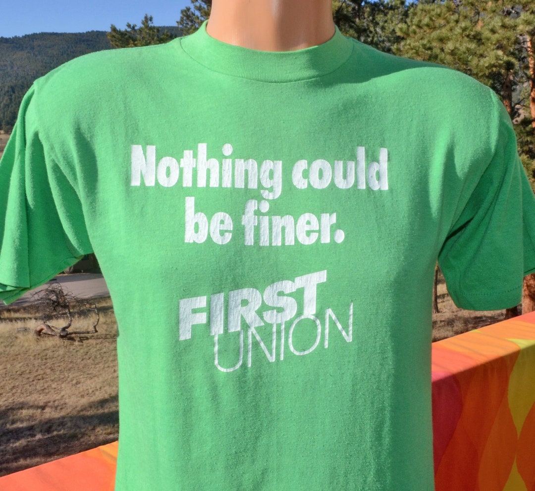 Vintage Tee 80s FIRST UNION Bank Nothing Could Be Finer Carolina T ...