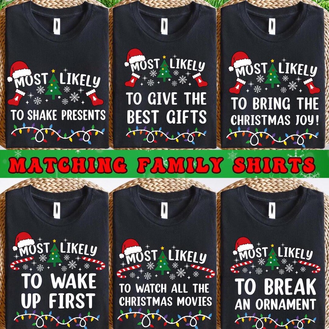 Most Likely Christmas Shirts for Christmas, Personalized Christmas ...
