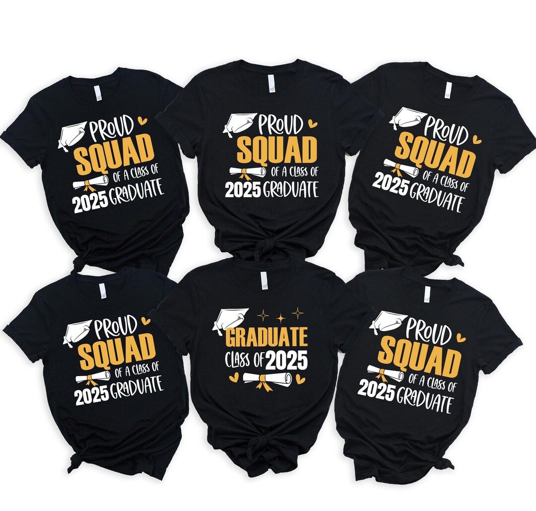 Proud Squad of A Class of 2025 Graduate Shirt, Proud Squad 2025 Shirt ...