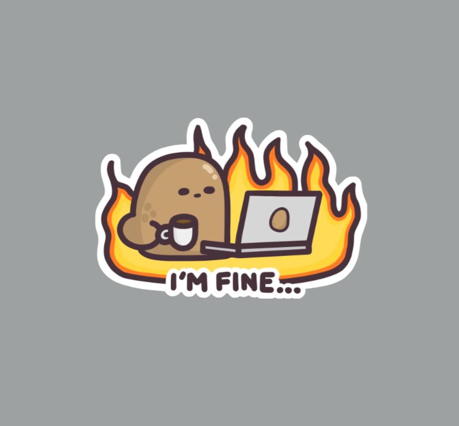 I'm Fine Baked Potato Sticker - Cute Funny Meme Waterproof Offensive ...