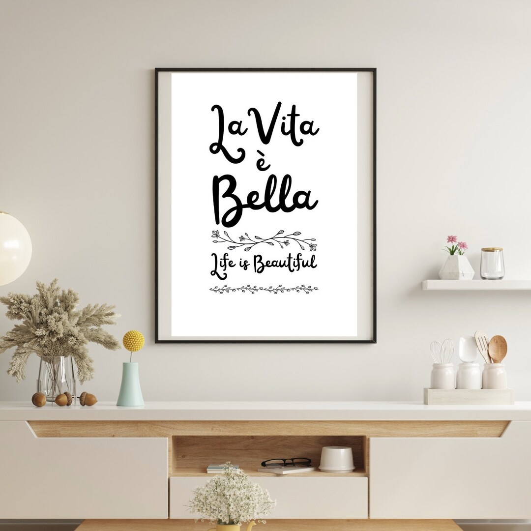 La Vita è Bella Life is Beautiful Wall Art Poster Printable PDF Italian Wall Decor Home Decor ...