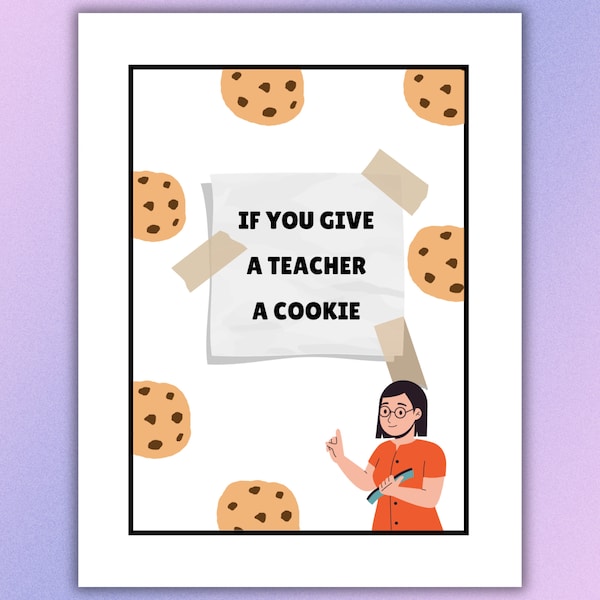 Teacher Gifts If You Give Teacher a Cookie - 60+ Gift Ideas for 2024