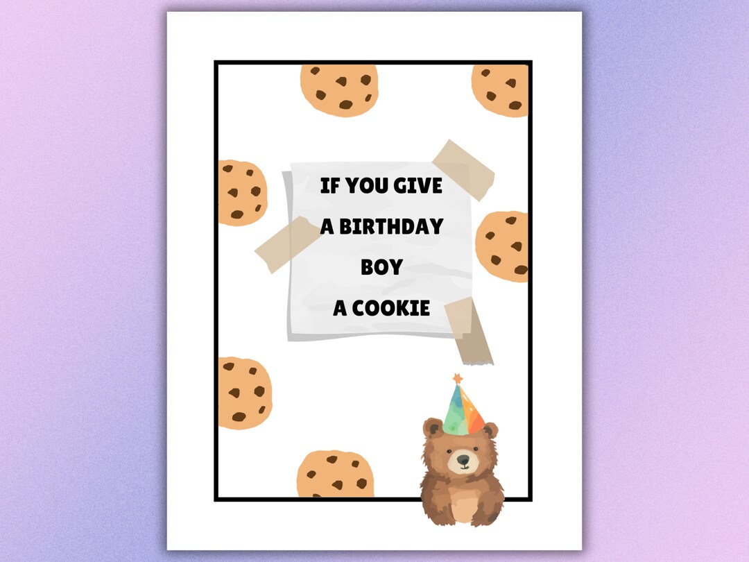 If You Give a Birthday Boy a Cookie Digital Download Gift, Birthday ...