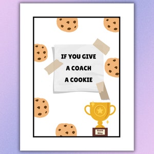 If You Give a Coach a Cookie Digital Download Coach Appreciation Gift ...