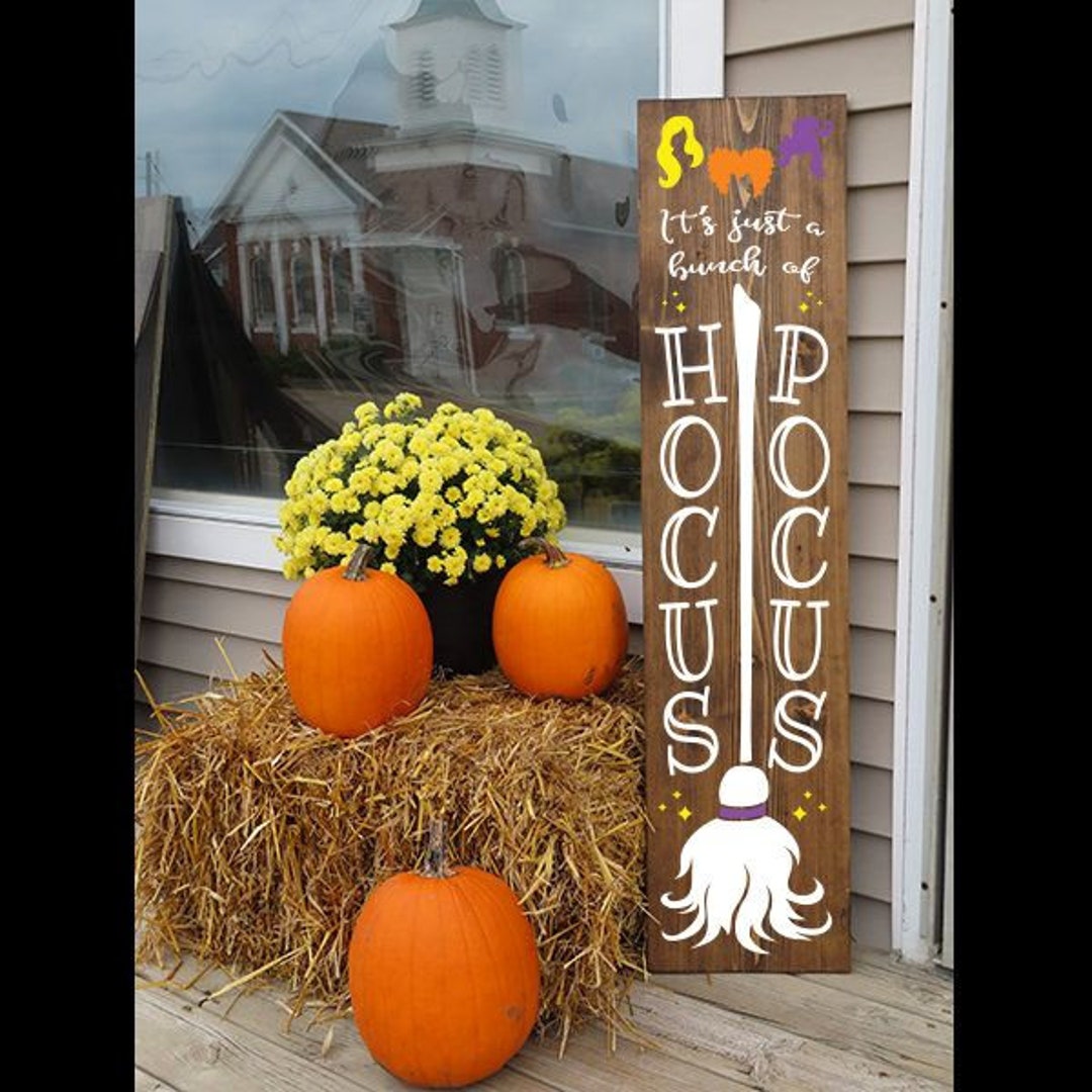 It's Just A Bunch of Hocus Pocus Halloween Porch Leaner Porch Sign - Etsy