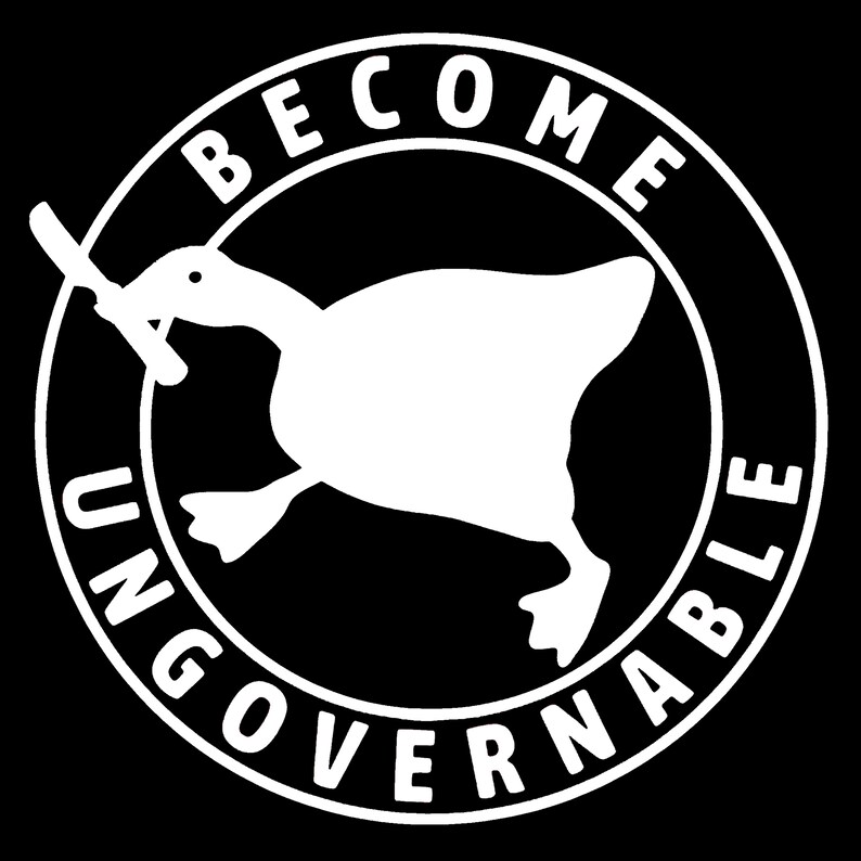 Become Ungovernable Goose Vinyl Decal: Laptop, Car, Protest - Etsy