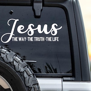 Jesus - the Way, the Truth, the Life Vinyl Decal: Christian Sticker - Etsy