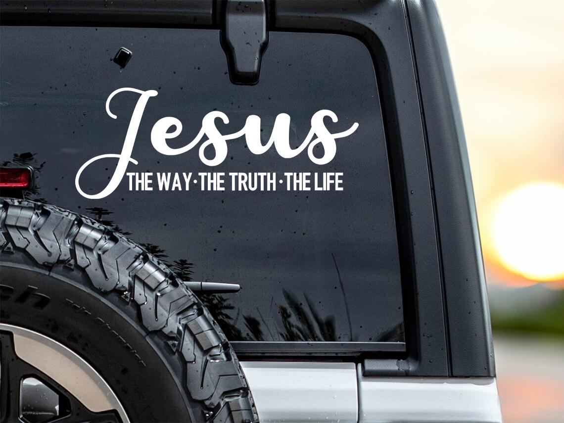 Jesus - the Way, the Truth, the Life Vinyl Decal: Christian Sticker - Etsy