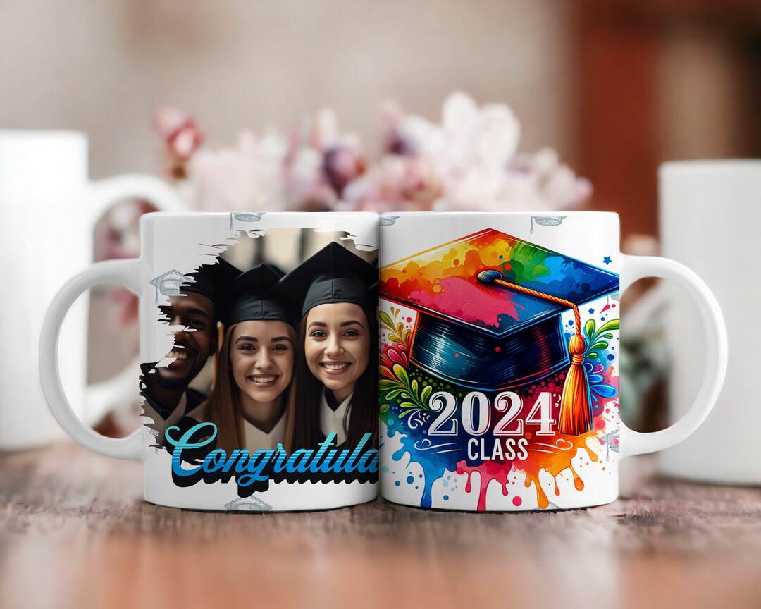 Graduation 2024 Mug Png Photo Mug Wrap Graduate Personalized Photo Mug ...