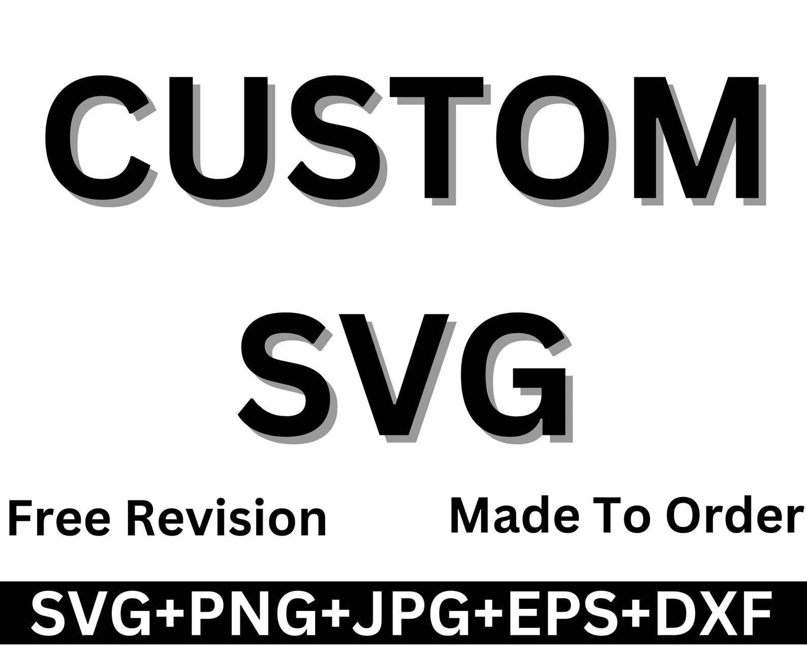 Custom Svg, Personalized Design Svg, Custom Logo Svg, Create Your Own ...