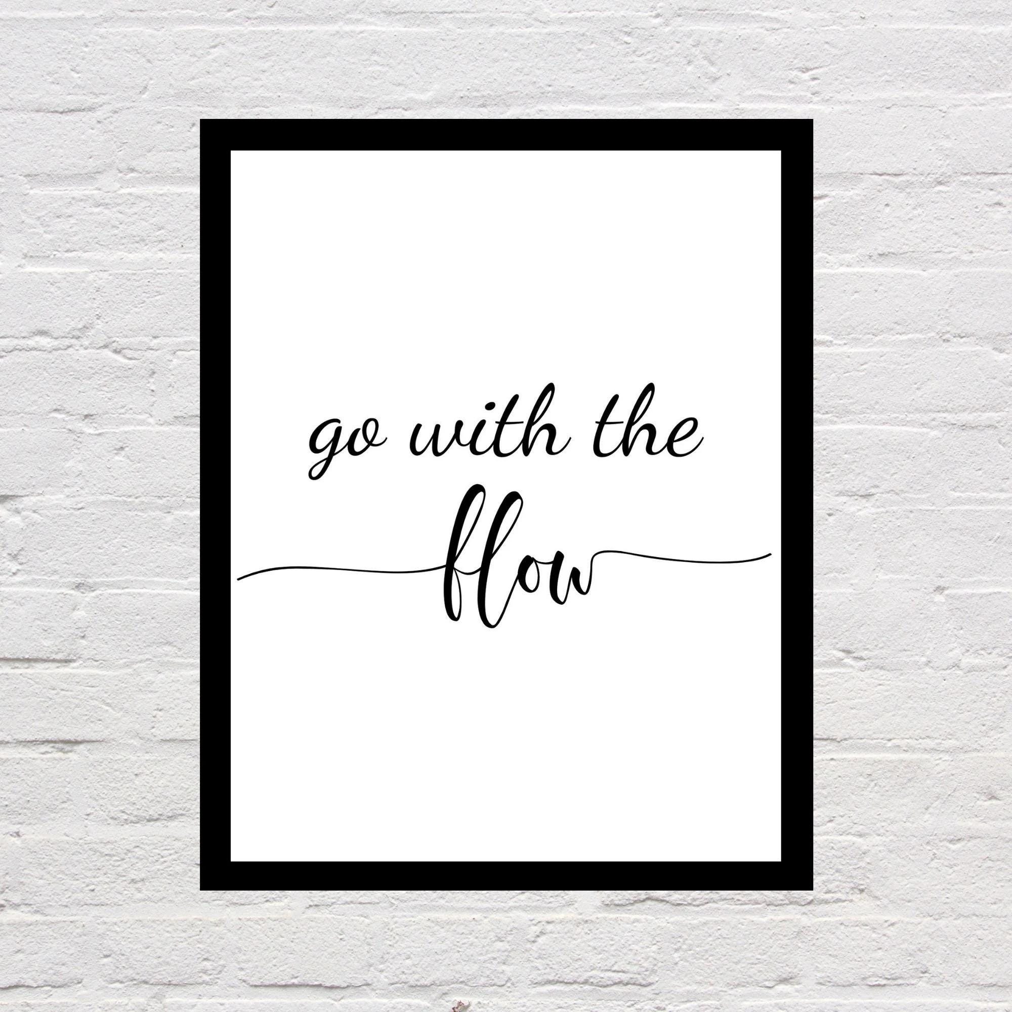 Go With the Flow, Printable Word Art Multiple Sizes 300 DPI High ...