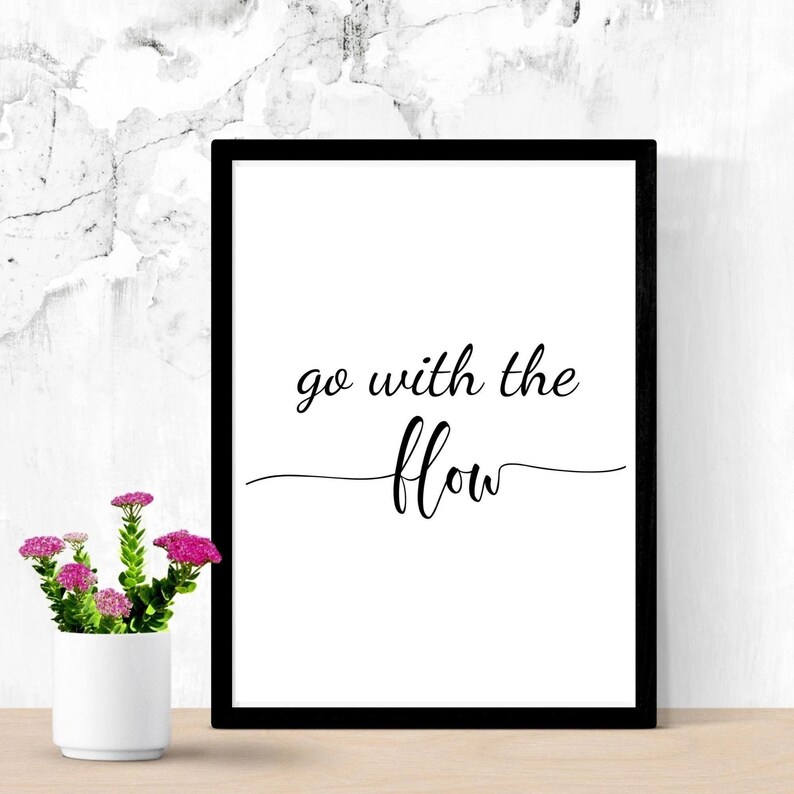 Go With the Flow, Printable Word Art Multiple Sizes 300 DPI High ...
