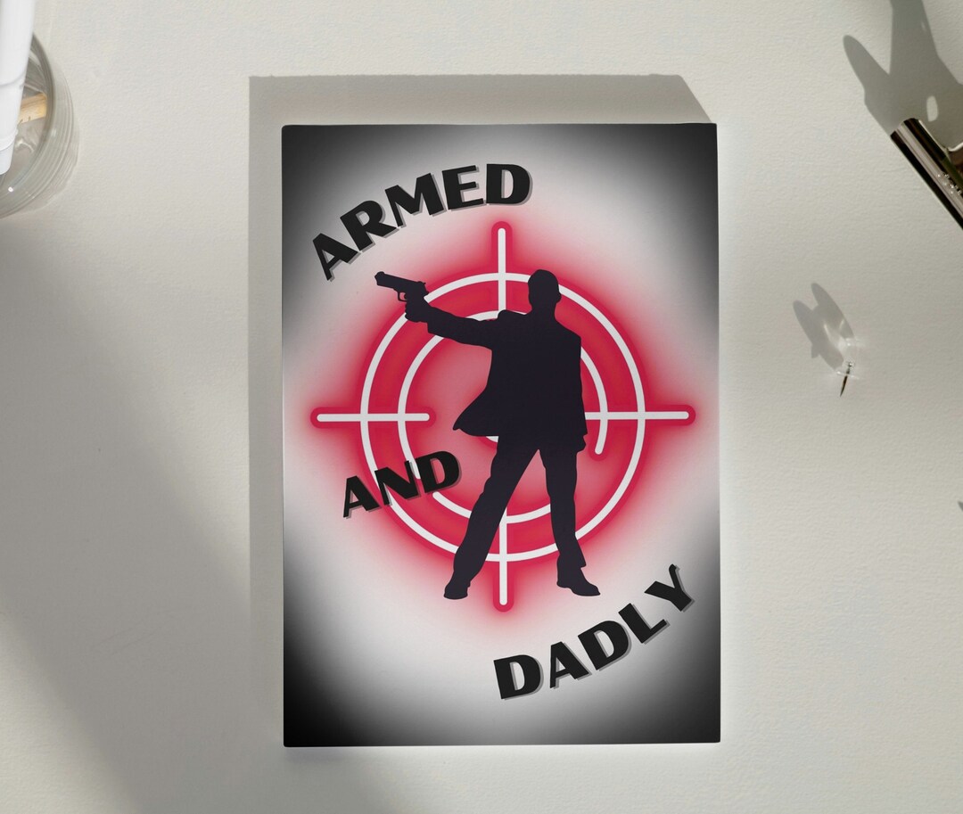 Gun Card for Dad Gun Father's Day Card Armed and Dadly Digital Download ...
