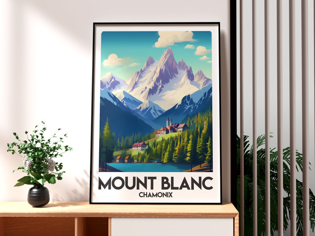 Chamonix Print - Mount Blanc Wall Art - the Alpes Travel - Travel Wall ...