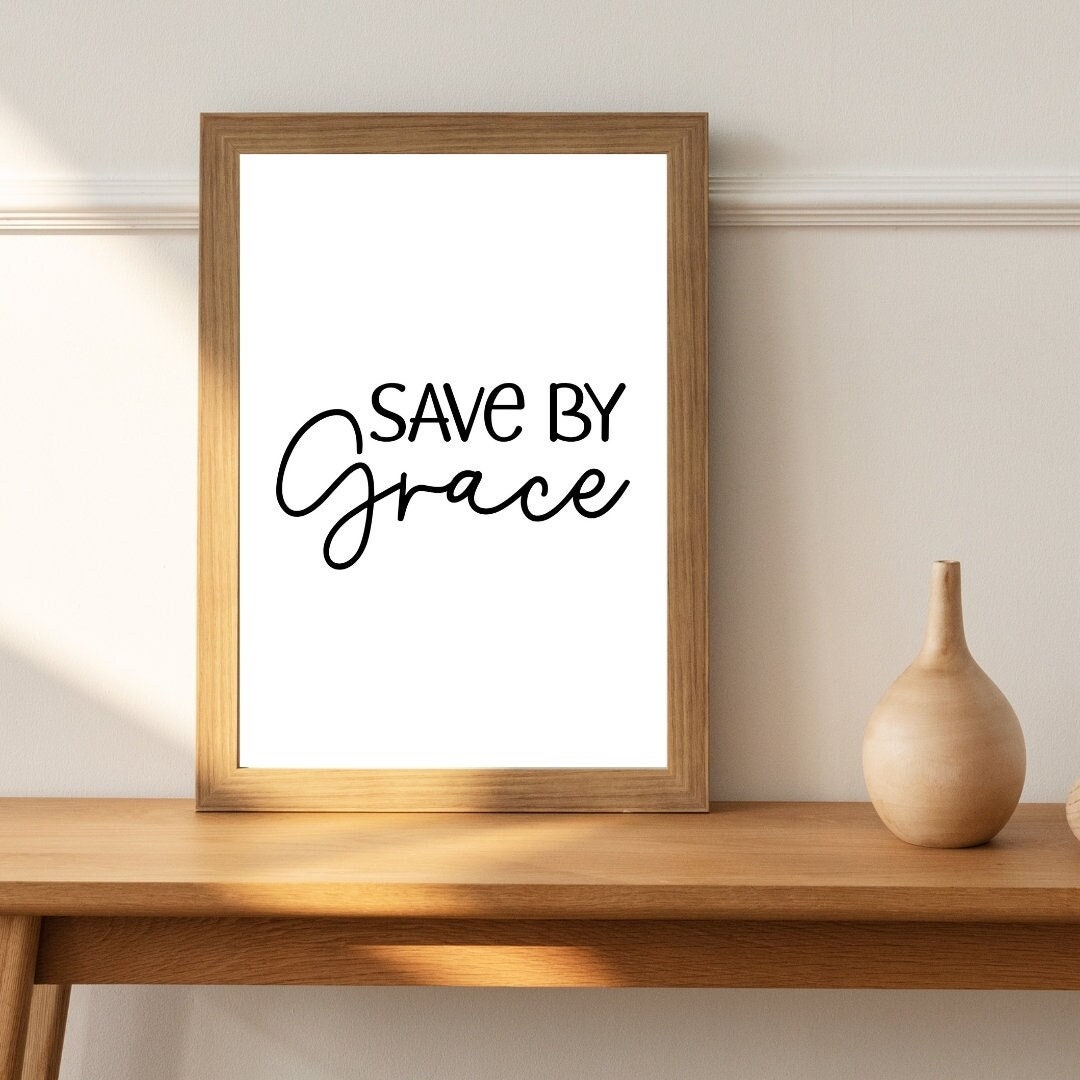 Bible Verse Poster Save by Grace. Wall Decoration. Decorative Gift. - Etsy