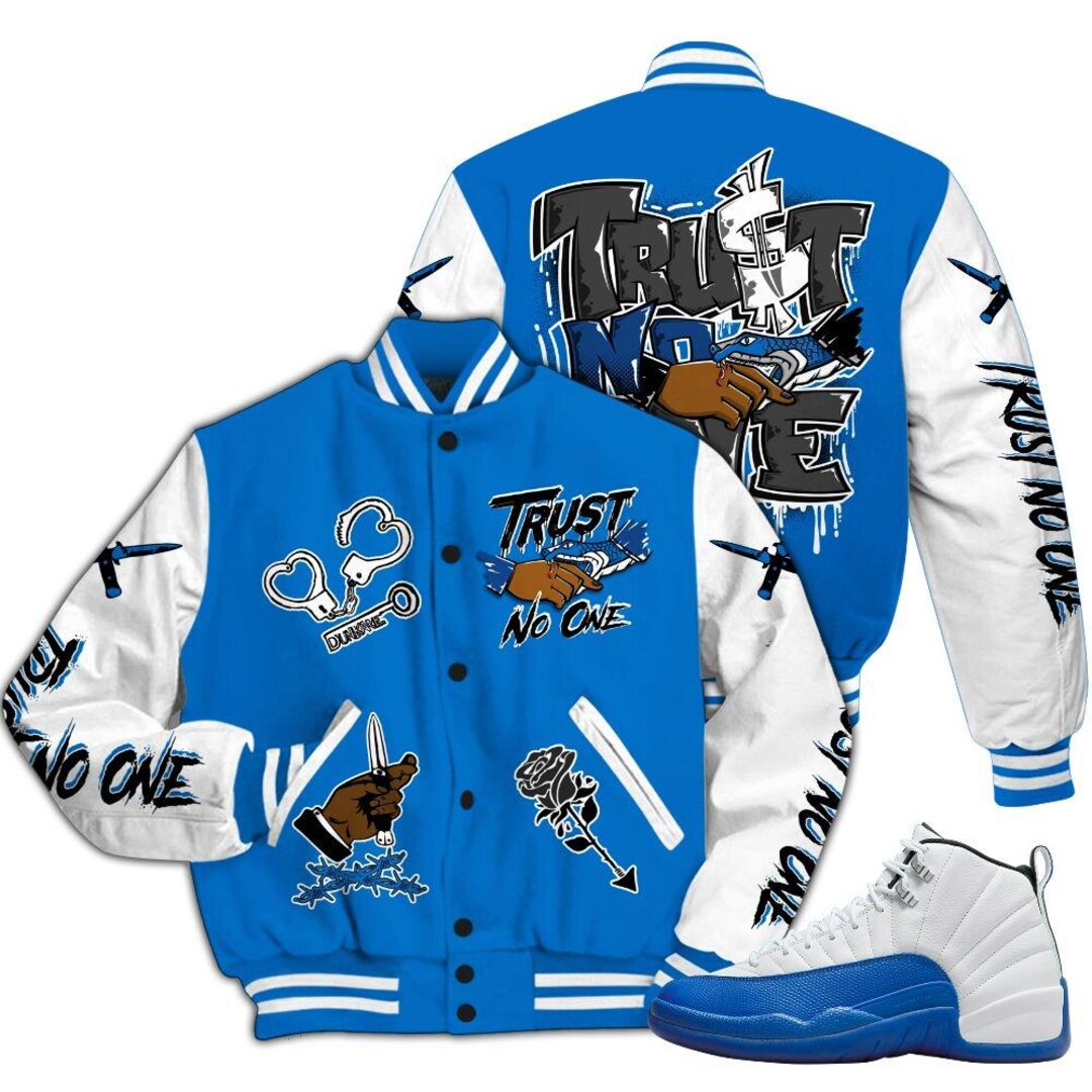 Dunkare Blueberry 12s Varsity Jacket, Trust No One Dripping All Over ...