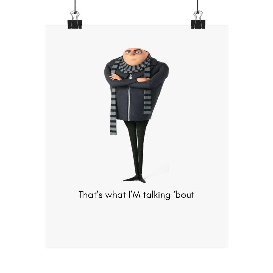 Funny Gru Poster, Gift Poster, Funny Poster, Despicable Me Poster - Etsy UK