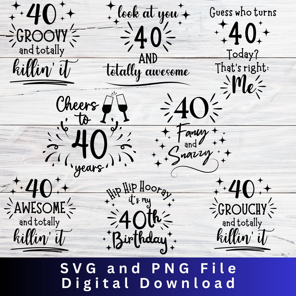 40th Birthday SVG, 40th Birthday PNG, 40th Svg, 40th Birthday Svg Png ...