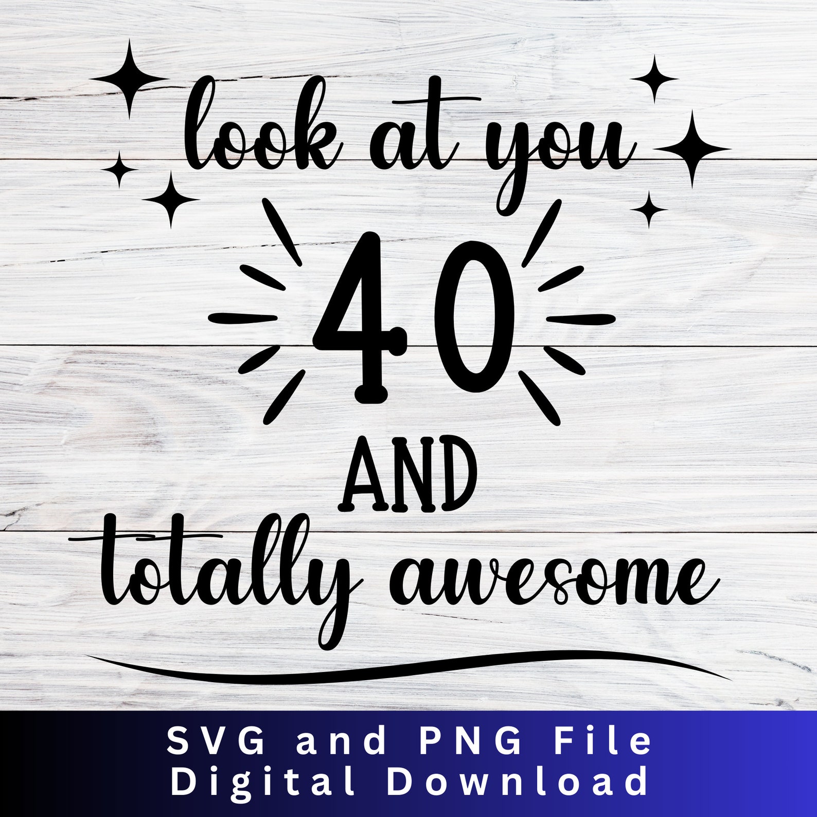 40th Birthday SVG, 40th Birthday PNG, 40th Svg, 40th Birthday Svg Png ...