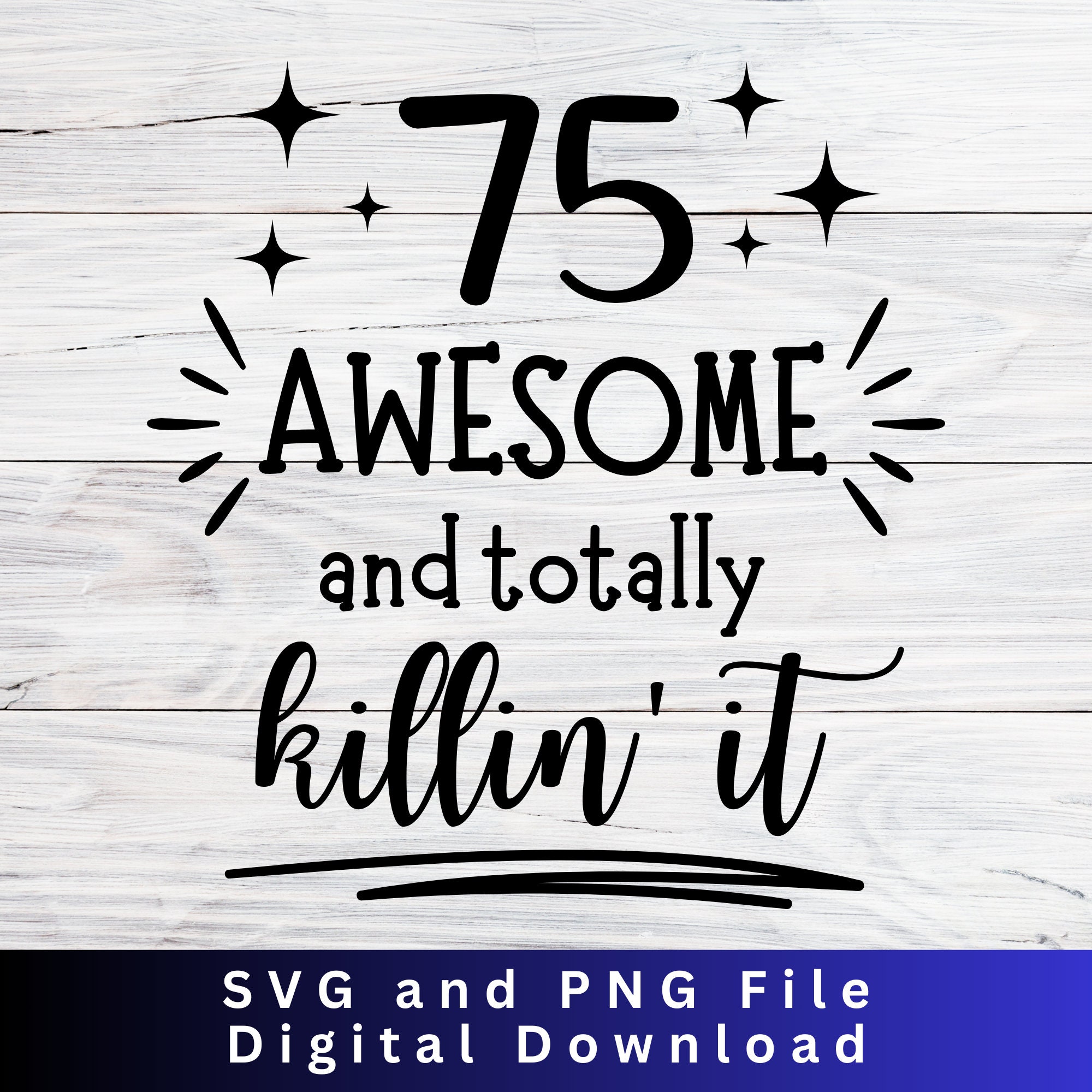 75th Birthday SVG, 75th Birthday PNG, 75th Digital, 75th Svg, 75th ...