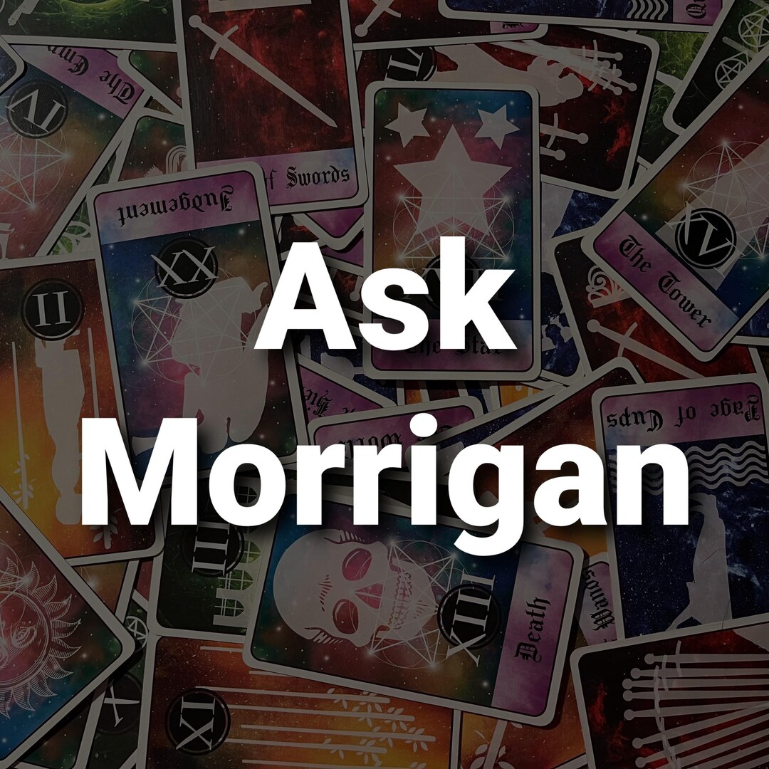 Ask Morrigan - Deity Tarot Card Reading/message - What Message Does ...