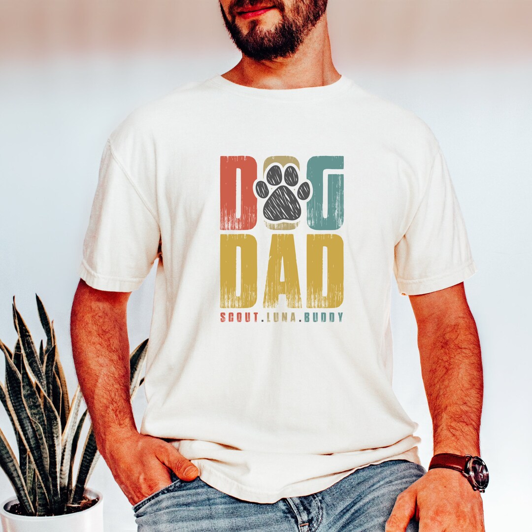 Personalized Dog Dad Shirt, With Dog Names, Dog Dad Custom Gift, Dog ...