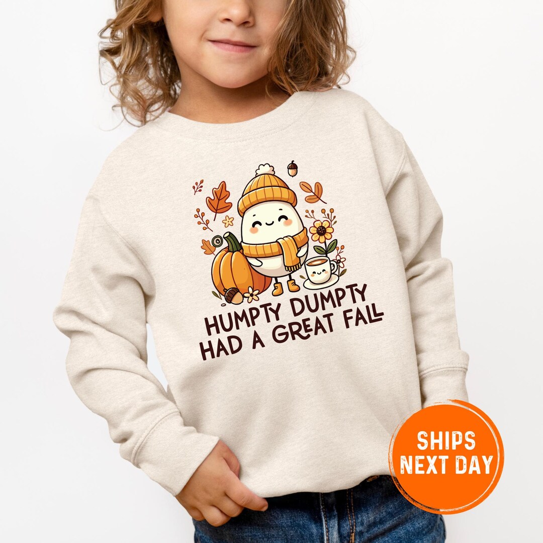 Cute Fall Sweatshirt, Humpty Dumpty Had A Great Fall Hoodies, Autumn ...