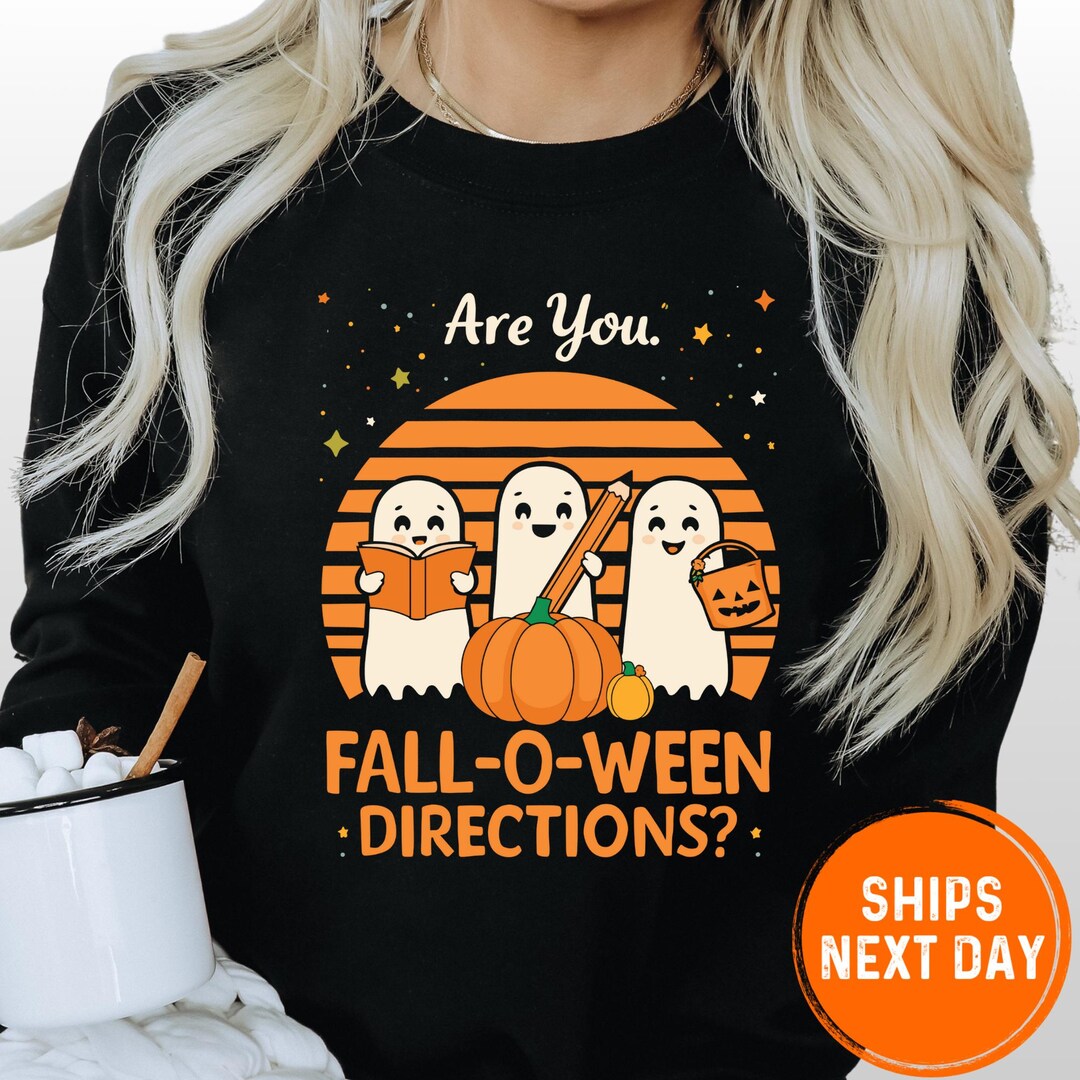 Ghost Teacher Halloween Sweatshirt, Spooky Fall-o-ween Directions - Etsy
