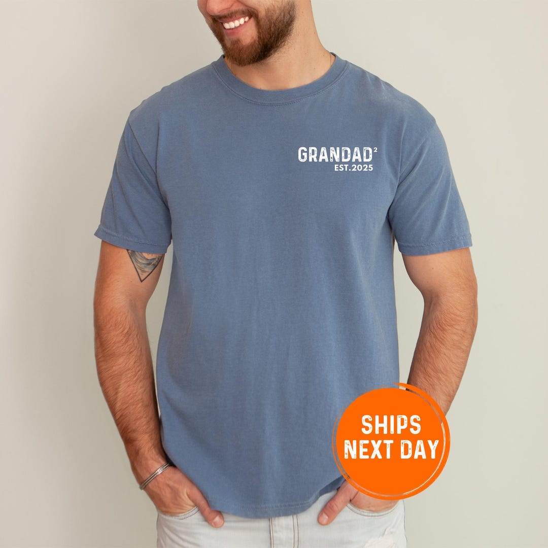 Personalized Comfort Color Shirt for Grandad Est 2025, Best Daddy ...