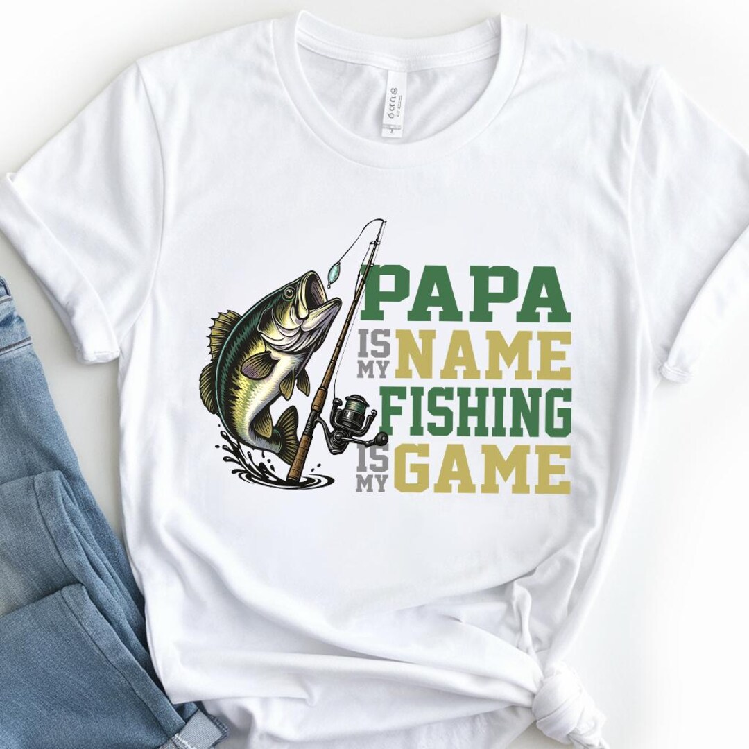 Funny Fishing Dad Png, Reel Cool Dad Png, Fishing is My Game Png ...