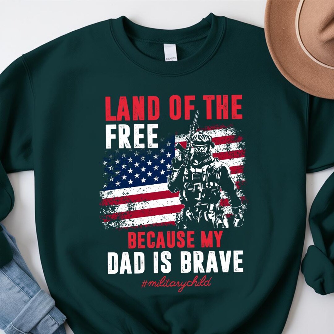 Land of the Free Because My Dad is Brave PNG, Military Child Png ...