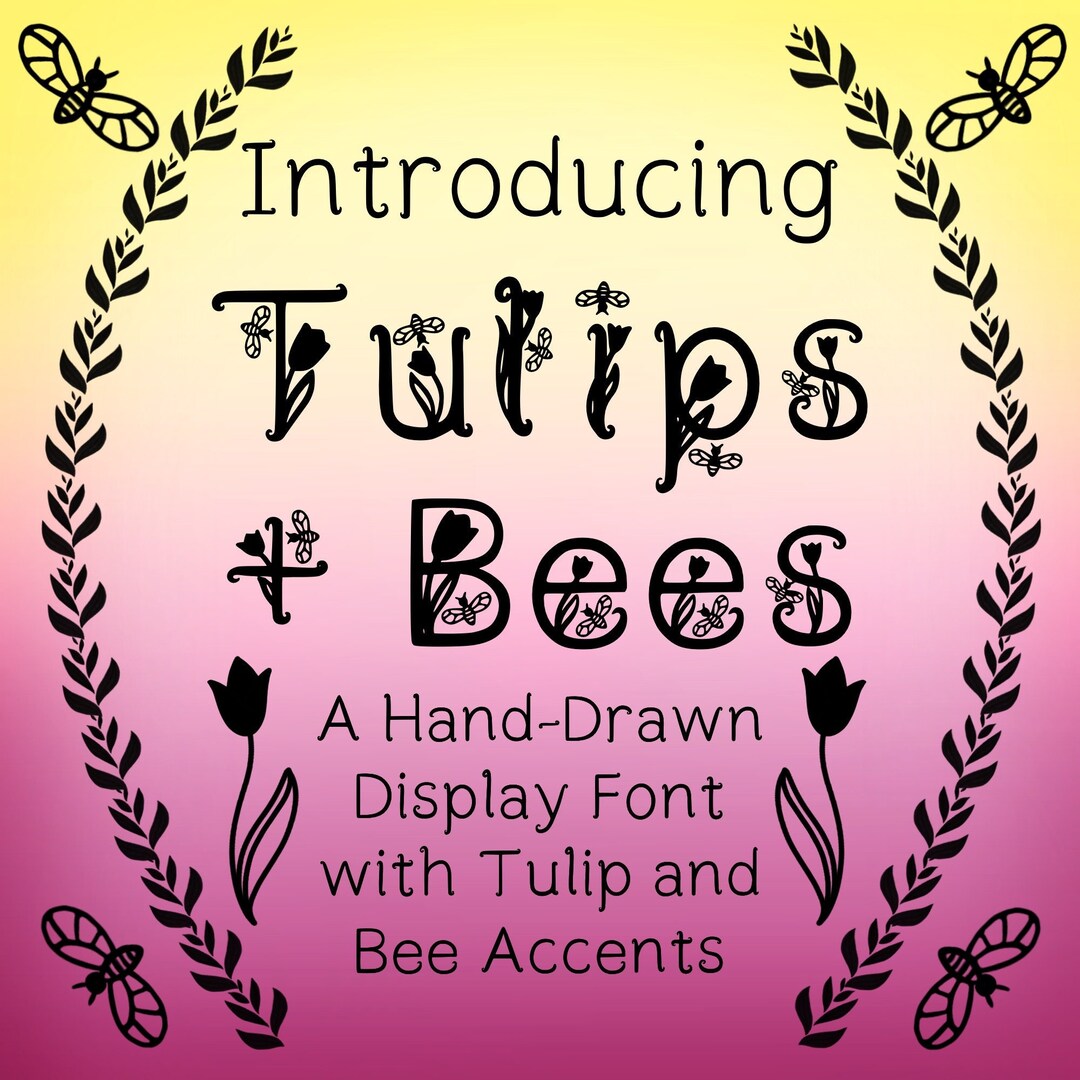 Tulips and Bees: Hand Lettered Font, Flowered Letters, Decorative ...