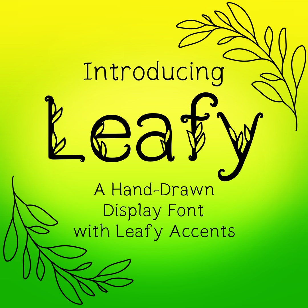 Leafy: Hand Lettered Font, Decorative Lettering, Downloadable Font ...