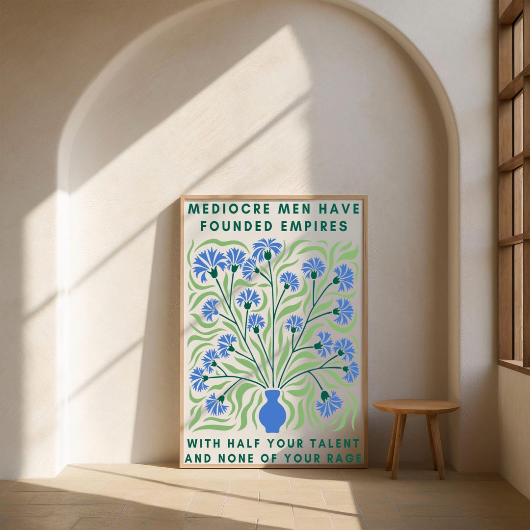 Digital Download-mediocre Men Have Founded Empires -feminist Floral ...