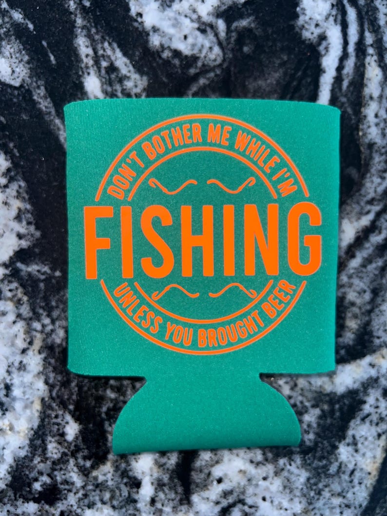 Mens Can Koozie- Guys Drink Koozie- Fishing Koozie- Funny Koozie - Beer ...
