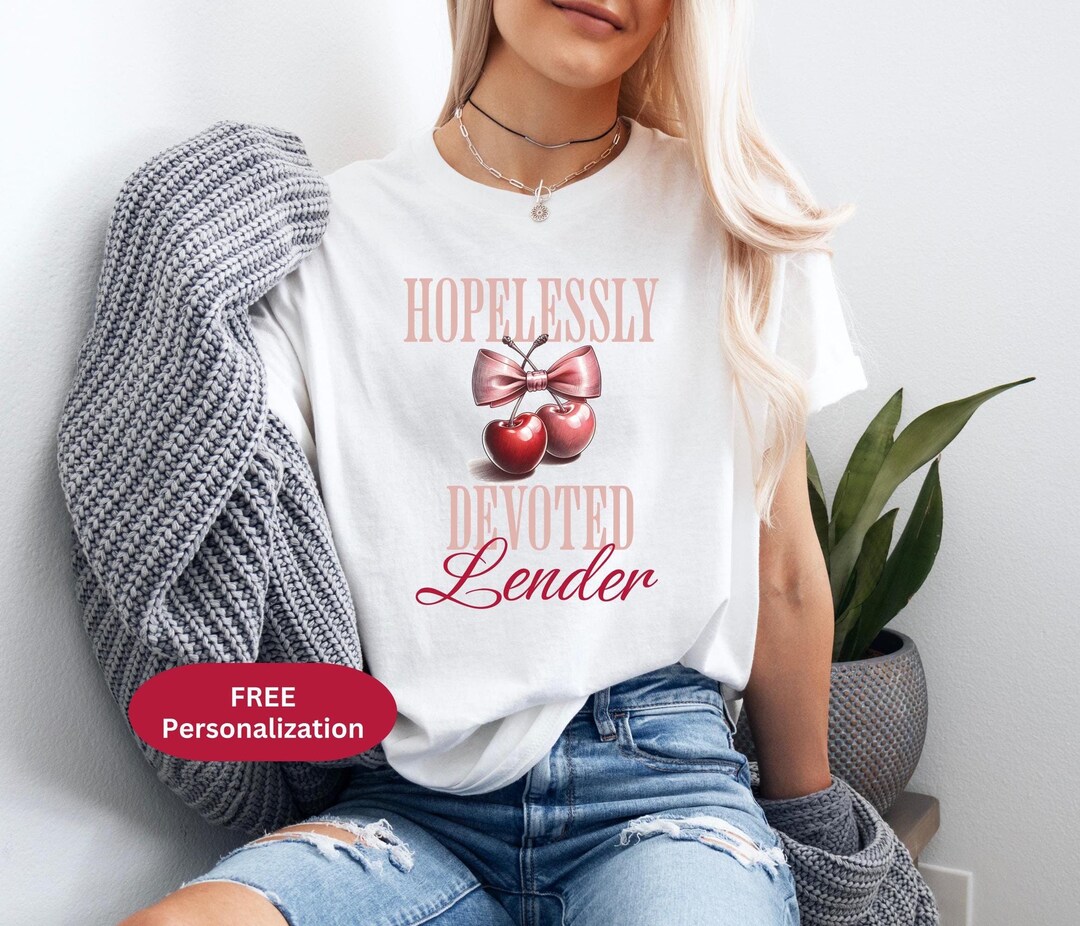 Personalized Hopelessly Devoted Lender T-shirt: Cherry Coquette Style ...