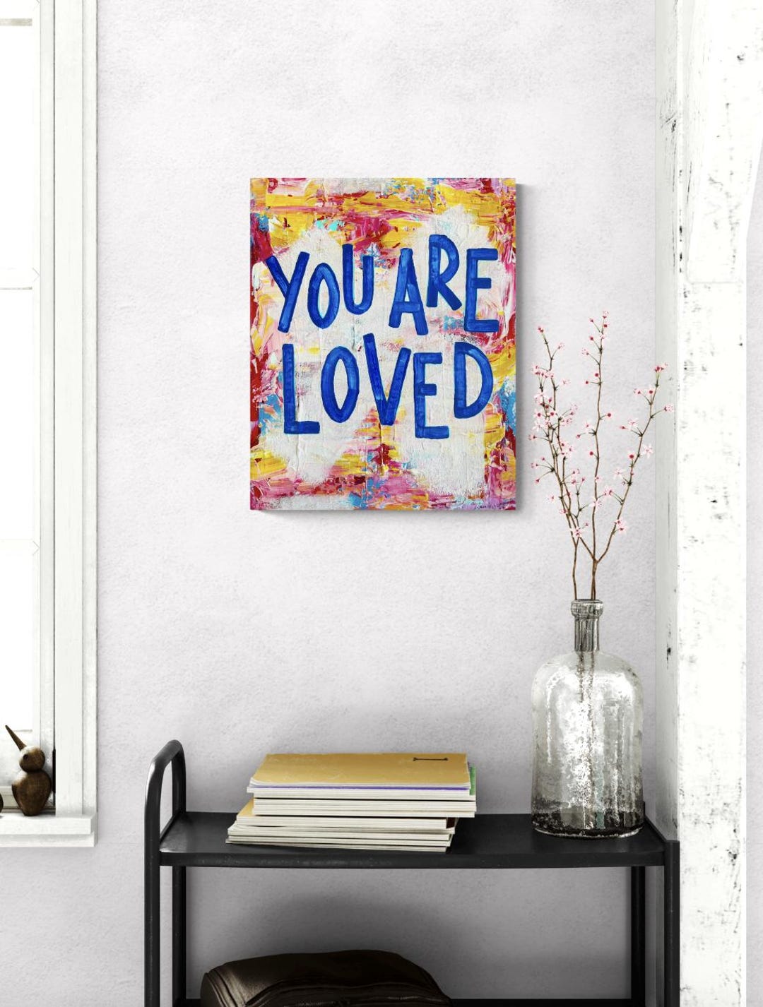 Original Artwork "you ARE Loved" by Laura Giles. 20"x16" Acrylic on ...