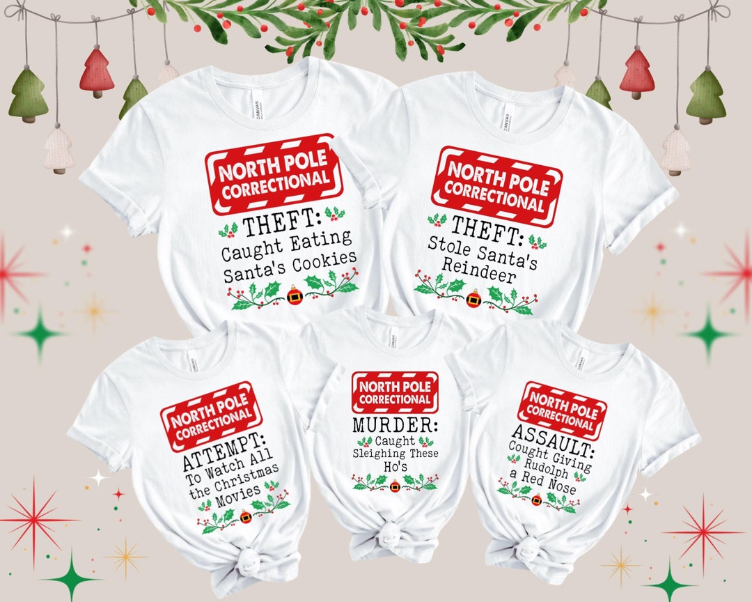 North Pole Correctional Christmas Shirts, Matching Christmas Shirts ...