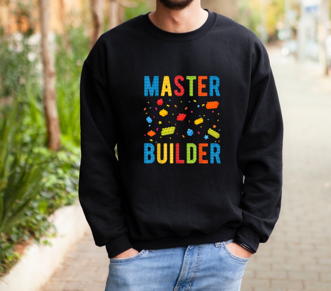 Master Builder Sweatshirt, Building Blocks Sweatshirt, Brick Builder ...