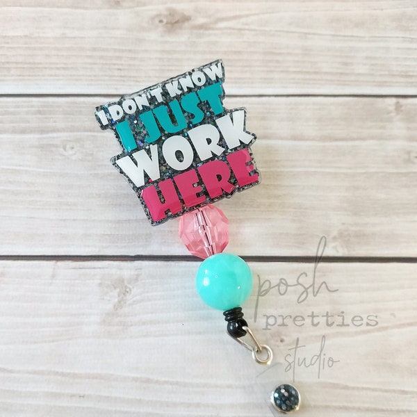 I Don’t Know I Just Work Here Badge Reel Badge - Etsy